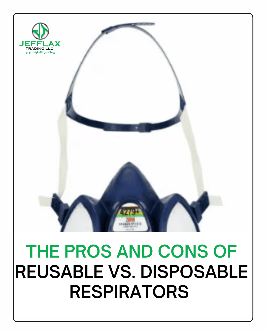 The Pros and Cons of Reusable vs. Disposable Respirators in UAE